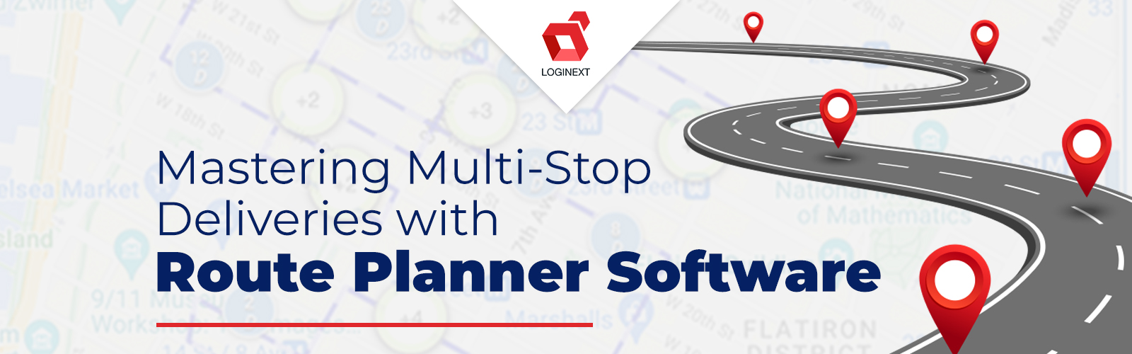 LogiNext-Blog | Mastering Multi-Stop Deliveries with Route Planner Software LogiNext-Blog | Mastering Multi-Stop Deliveries with Route Planner Software